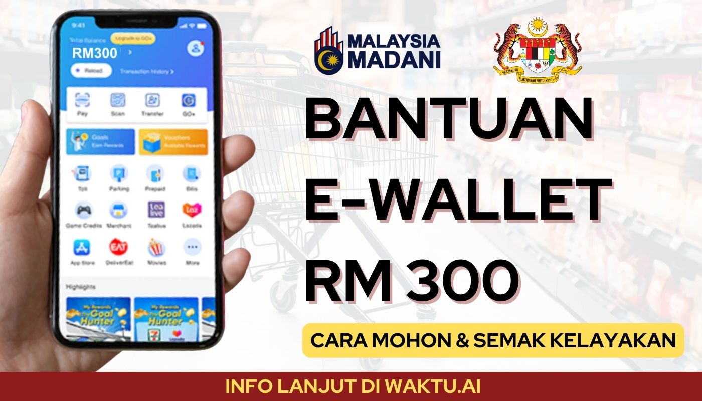 Bantuan eWallet RM300 Bulanan untuk B40 :Semak kelayakan dan mohon ...