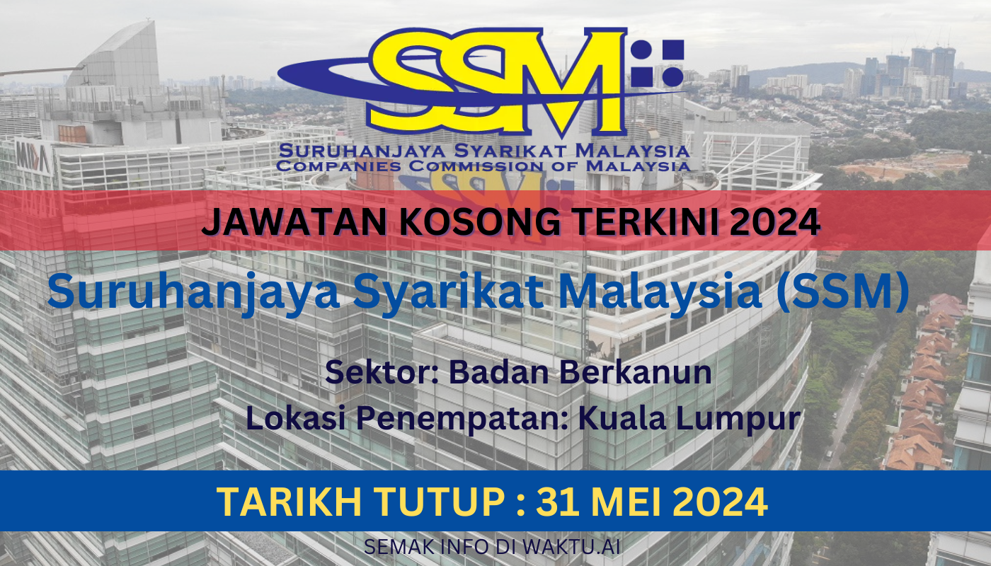 Jawatan Kosong Suruhanjaya Syarikat Malaysia 2024 - Pengambilan segera!