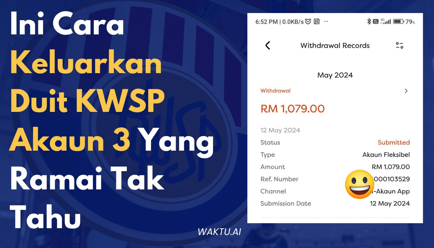 Ini Cara Keluarkan Duit KWSP Akaun 3 Yang Ramai Tak Tahu