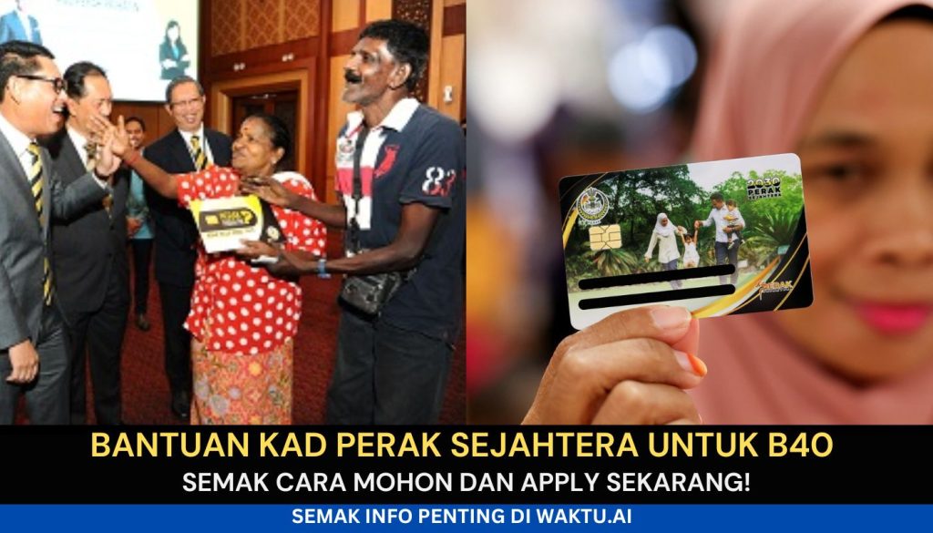 BANTUAN KAD PERAK SEJAHTERA UNTUK B40 - Anda layak untuk apply!