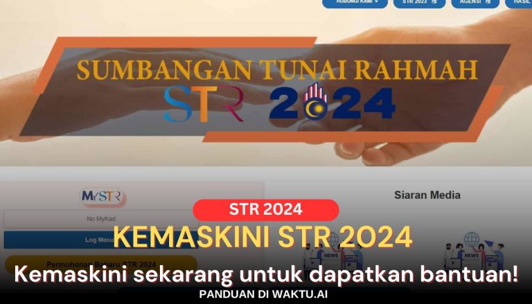 Kemaskini STR 2024 : Panduan mudah untuk terima bantuan STR
