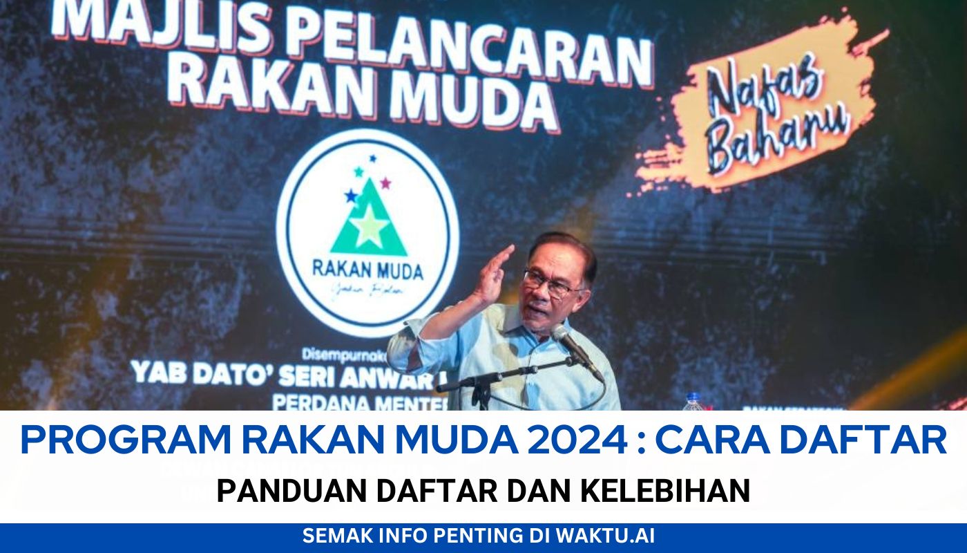 Rakan Muda 2024: Peluang Emas untuk Belia Malaysia