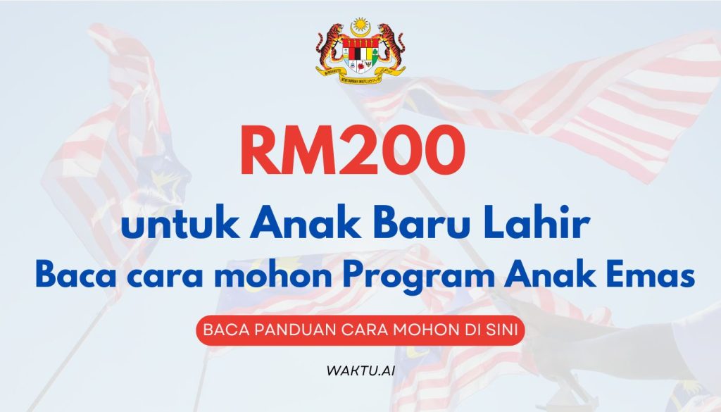 RM200 untuk Anak Baru Lahir - Baca cara mohon Program Anak Emas