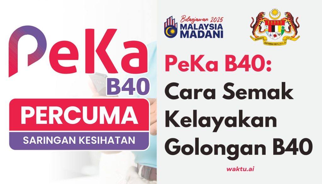 PeKa B40: Saringan Kesihatan Percuma Khas Untuk B40