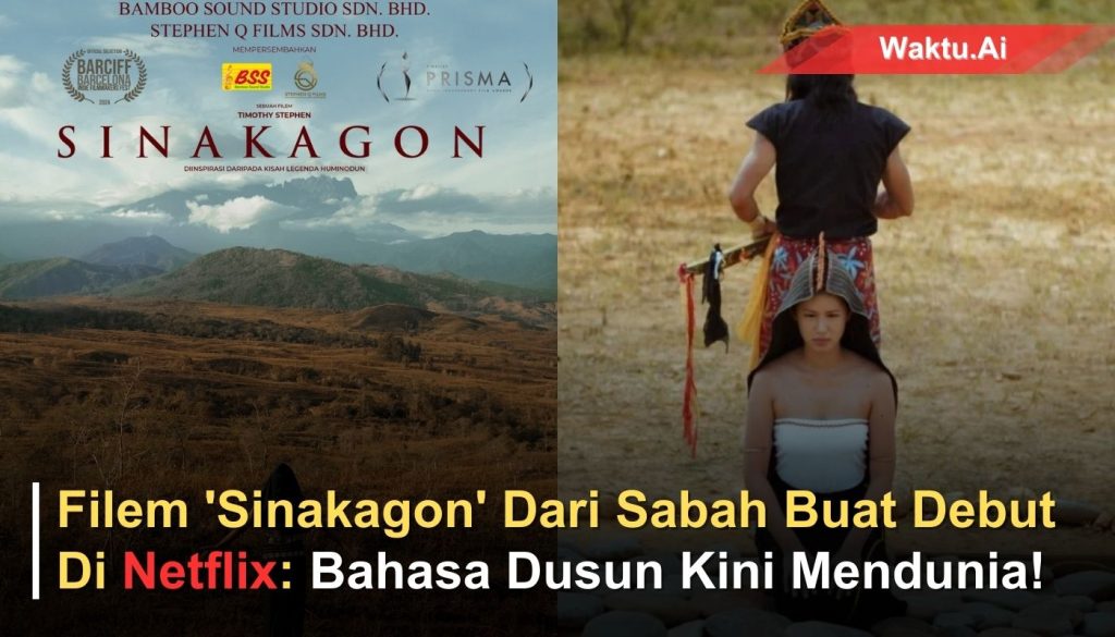 Filem 'Sinakagon' Dari Sabah Buat Debut Di Netflix: Bahasa Dusun Kini ...